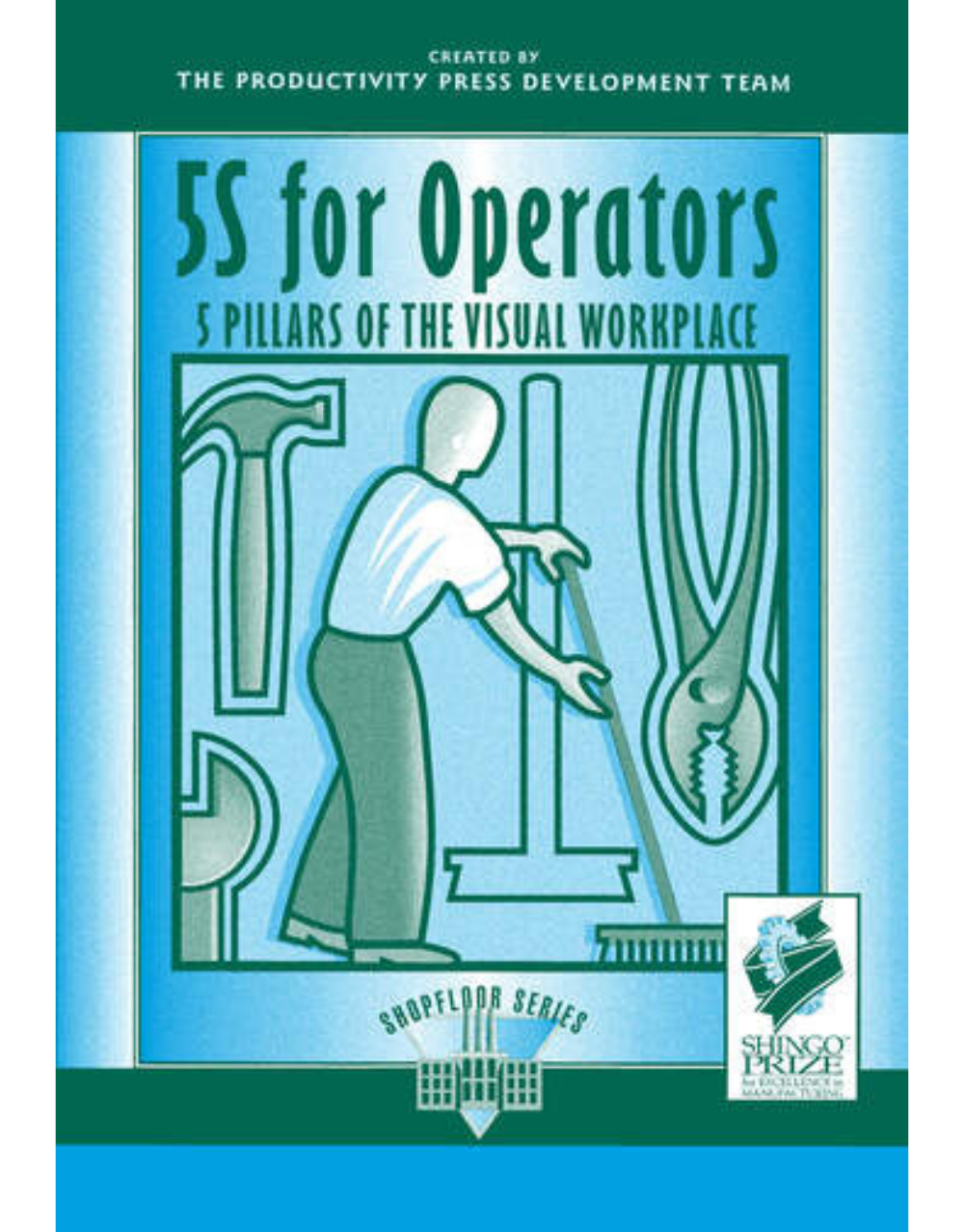5S for Operators: Mastering 5S Management in Manufacturing